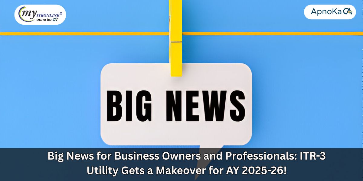 ITR-3 Update AY 2025-26: New Business Codes & Easier Tax Filing