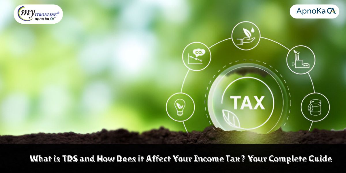 What is TDS & Its Impact on Your Income Tax | myitronline