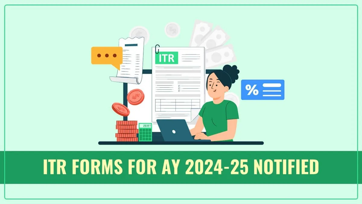 CBDT Releases ITR Forms 1-6 for AY 2024-25 to Assist Taxpayers and ...