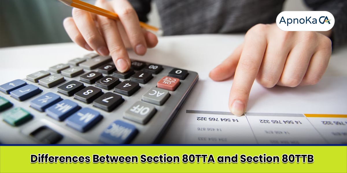 Section 80TTA vs Section 80TTB: A Comprehensive Comparison | Income Tax ...