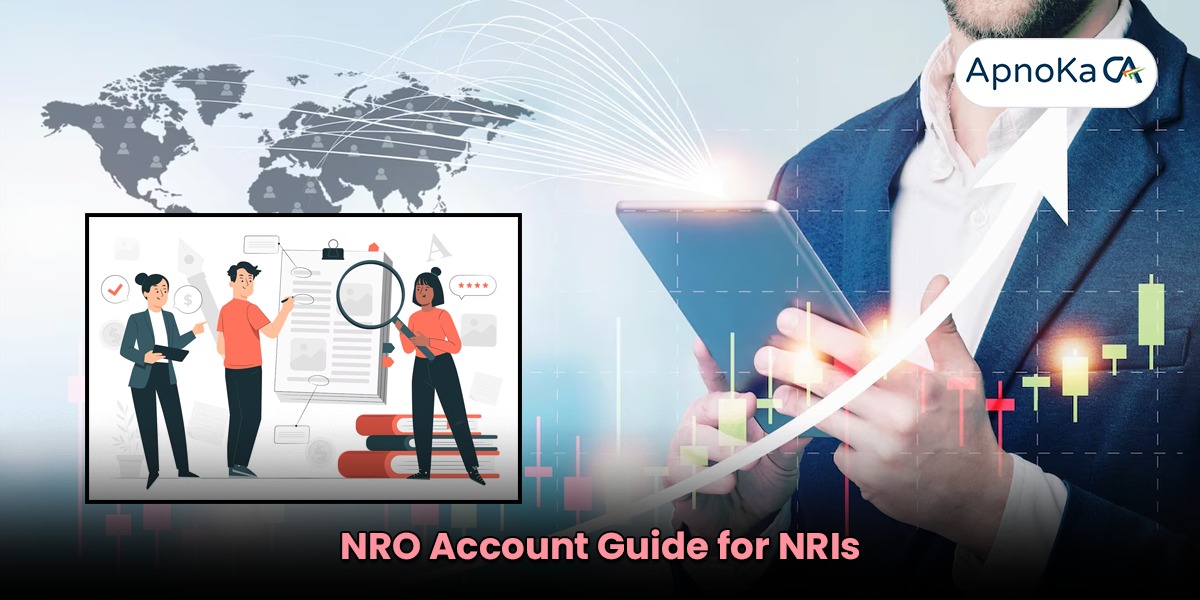 Navigating Your NRO Account: Comprehensive Guide for NRIs