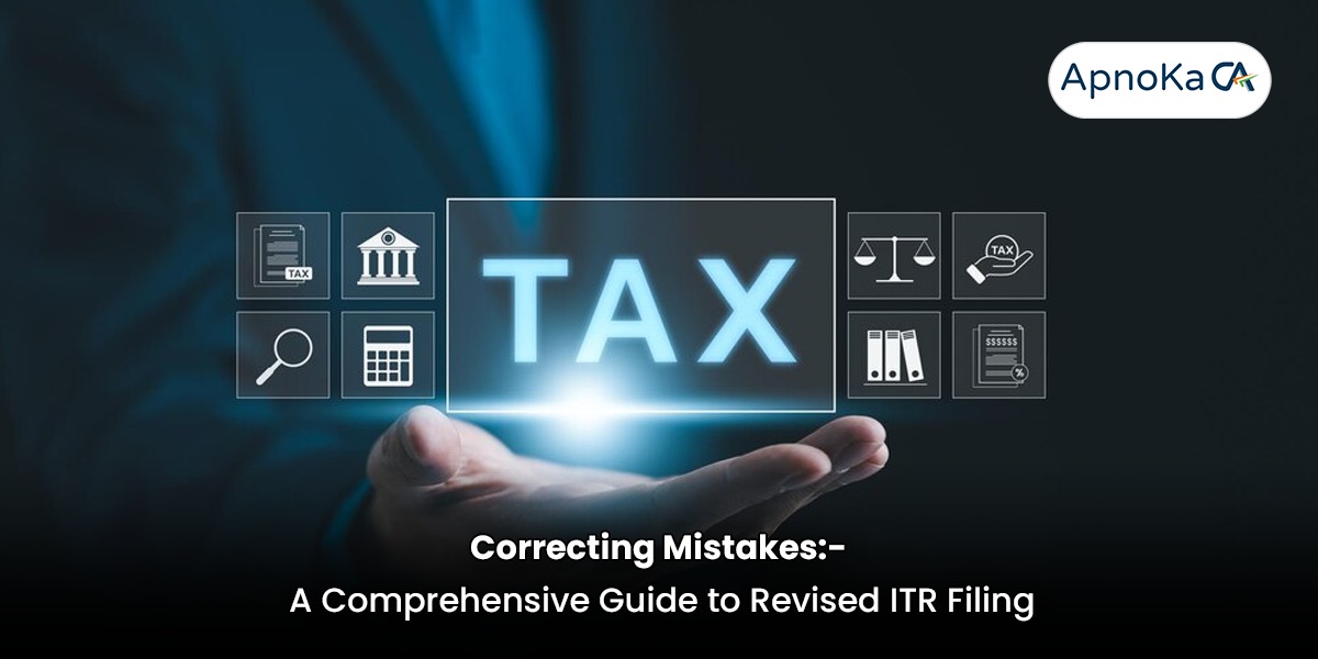 Revised ITR Filing: Deadlines, Errors, Procedures & Tips | Income Tax ...