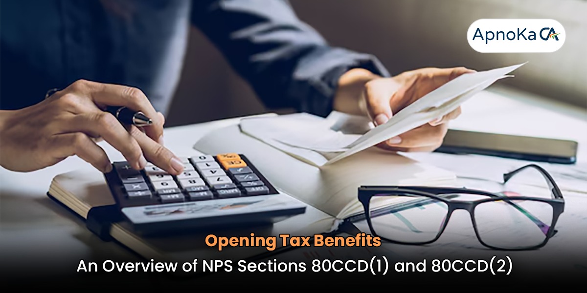 Knowing Sections 80CCD(1) and 80CCD(2): NPS Tax Benefits